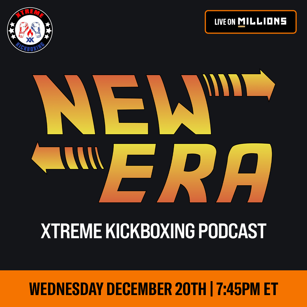 Xtreme Kickboxing Promotions Presents New Era! | MILLIONS